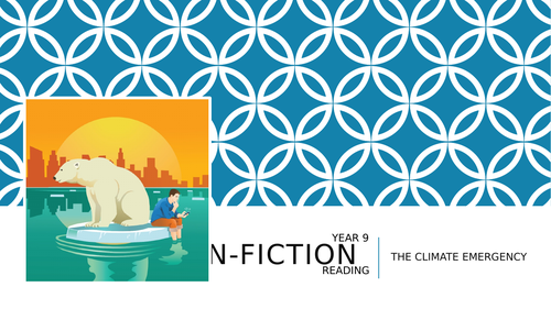 Reading Non-Fiction - Analysis - Climate Change | Teaching Resources
