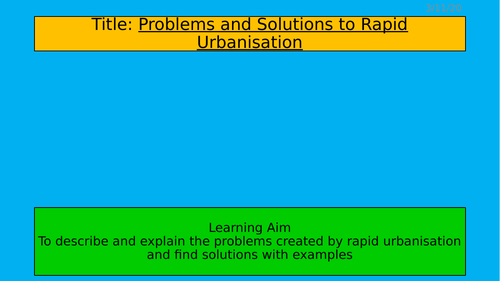 IGCSE Geography | Problems and Solutions of Rapid Urbanisation | Two Lessons | Teaching Resources