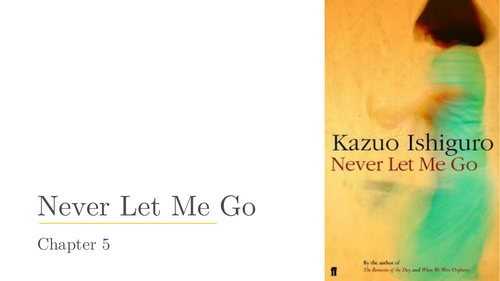 Never Let Me Go (Edexcel A-Level) | Teaching Resources