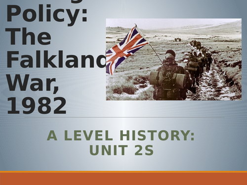 Foreign Policy under Thatcher 1979-87 - AQA A Level History - Unit 2S ...