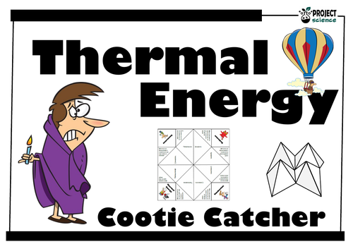 Thermal [Heat] Energy Cootie Catcher | Teaching Resources