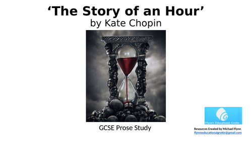 GCSE Prose Study: ‘The Story of an Hour’ by Kate Chopin | Teaching ...
