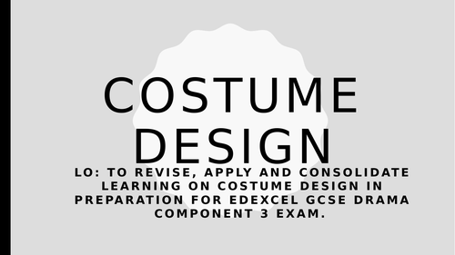 Edexcel GCSE Drama (9-1) Costume Design (Revision/Remote learning ...