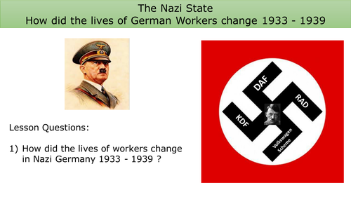 Workers in Nazi Germany - How did their lives change? SHP OCR B ...