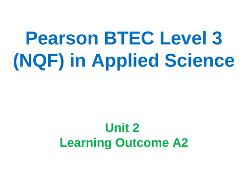 BTEC NQF L3 Applied Science Unit 2 | Teaching Resources BTEC NQF L3 Applied Science Unit 2 | Teaching Resources