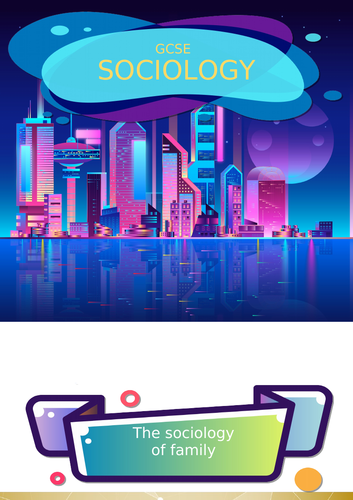 GCSE Sociology Workbook - Family | Teaching Resources