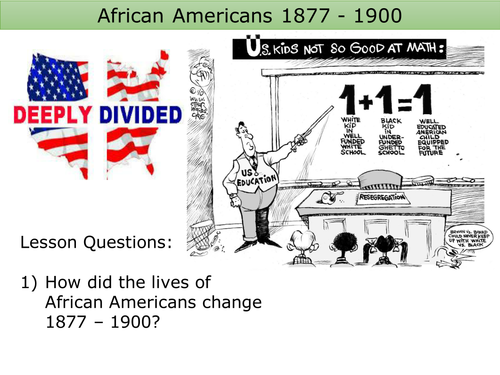 The lives of African Americans 1877 - 1900 . OCR SHP B | Teaching Resources