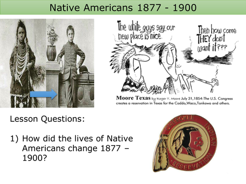 Native Americans - How their lives changed between 1877 - 1900 . OCR ...