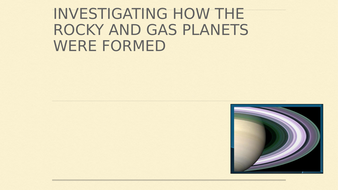 Investigating how the rocky and gas planets were formed | Teaching ...