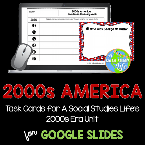 2000s America Task Cards GOOGLE DRIVE DISTANCE LEARNING | Teaching ...