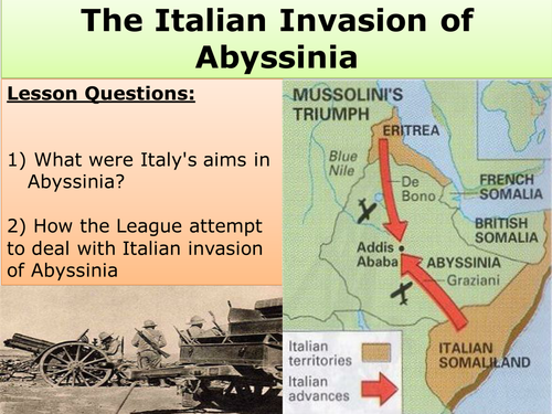 Abyssinia - Italian Invasion and the League of Nations - Full Lesson ...