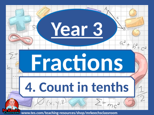 Year 3 – Fractions – Count in tenths - White Rose Maths | Teaching ...