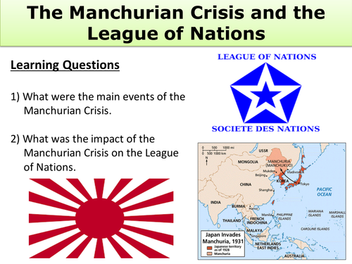 Manchurian Crisis and the League of Nations - Full Lesson | Teaching ...