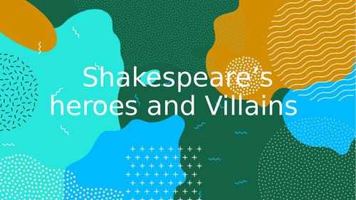 Shakespeare Heroes and Villains SOW | Teaching Resources