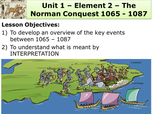 Norman Conquest - OCR - Intro Lesson introducing the Normans and what ...