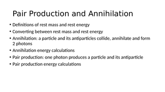 AQA A Level Physics Pair Production and Annihilation | Teaching Resources