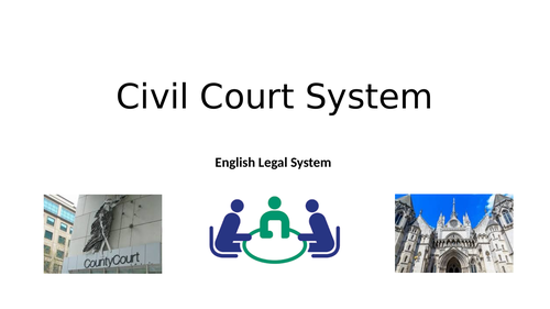 Civil Court System - AQA law English Legal system | Teaching Resources