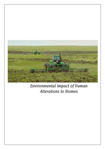 Environmental Impact of Human Alterations to Biomes | Teaching Resources