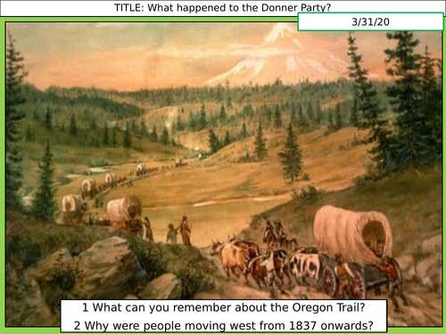 The Donner Party (American West Edexcel) | Teaching Resources