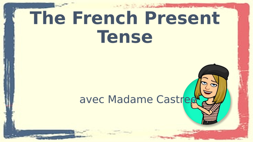 The French Present Tense | Teaching Resources