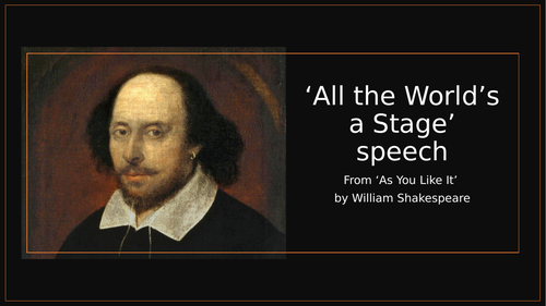 'All the World's a Stage' from 'As You Like It' | Teaching Resources