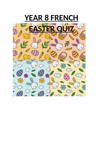 YEAR 8 FRENCH EASTER QUIZ | Teaching Resources