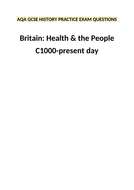 Britain: Health and the People - Practice Exam Questions Bank - AQA ...