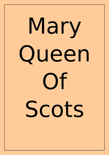 History Mary Queen of Scots Worksheets | Teaching Resources