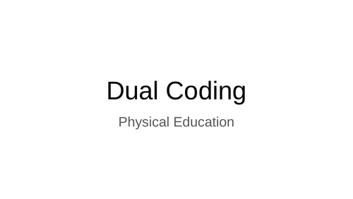 Dual Coding in Physical Education | Teaching Resources