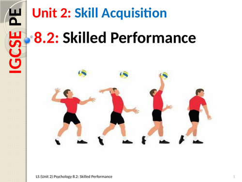 IGCSE PE (spec 2018) 8.2. Skilled Performance | Teaching Resources