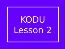 Kodu Lessons (Module 1) | Teaching Resources