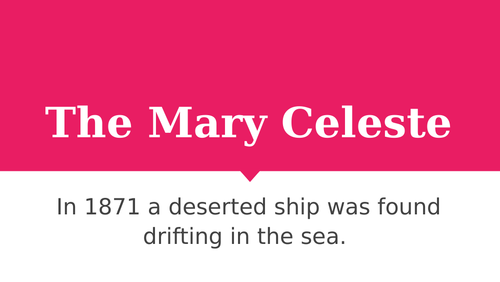 Mary Celeste Mystery - Lesson Materials | Teaching Resources
