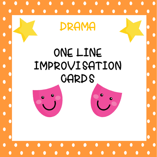 Drama: One - Line Improvisation Cards | Teaching Resources