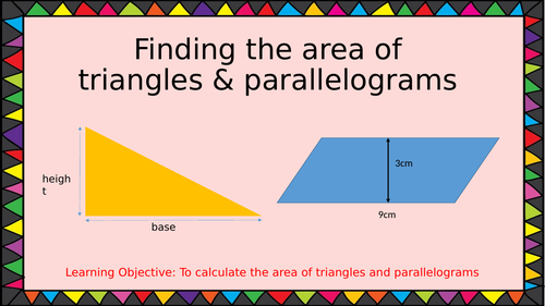 Maths Area of Triangles and Parallelograms Year 6 | Teaching Resources