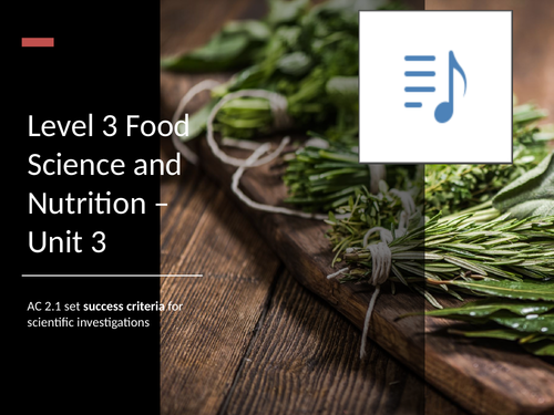 Unit 3 - Level 3 Food Science and nutrition A.C.2.1 success criteria | Teaching Resources