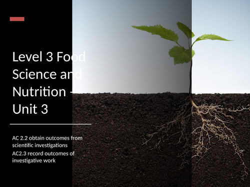 Unit 3 - Level 3 Food Science and nutrition A.C.2.2. and 2.3 Data ...