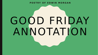 Edwin Morgan ST - Good Friday | Teaching Resources
