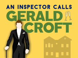 An Inspector Calls: Gerald Croft | Teaching Resources