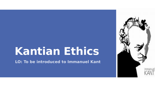 Kantian Ethics and Kantianism | Teaching Resources