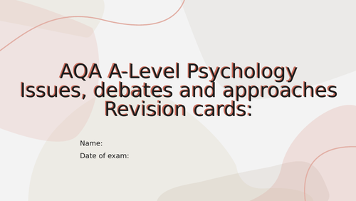 AQA A-Level Psychology - Issues, Debates and Approaches revision slides ...