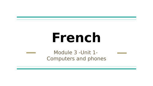 French Studio 1 Module 3 Unit 1 Computers and phones | Teaching Resources
