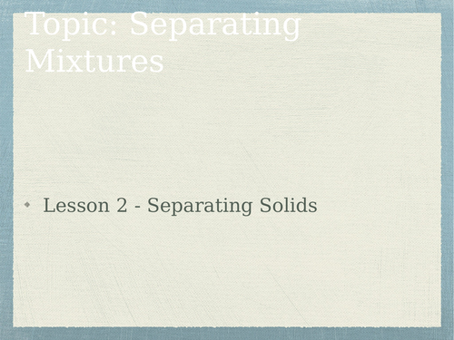 Separating Mixtures Bundle - KS3 | Teaching Resources
