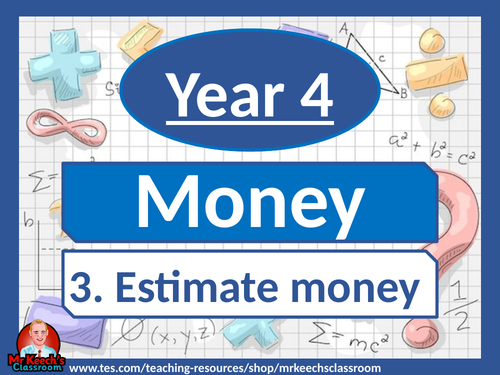 Year 4 - Money - Summer Block 2 - White Rose Maths | Teaching Resources