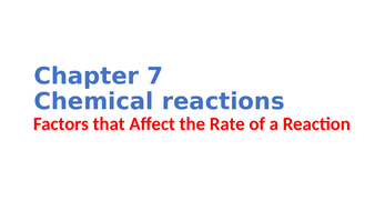 IGCSE Chemistry Chapter 7 Chemical reactions | Teaching Resources