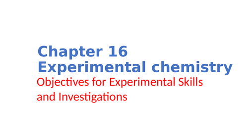 IGCSE Chemistry Chapter 16 Experimental chemistry | Teaching Resources