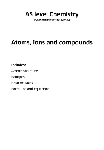 AS Chemistry - Atoms, ions and compounds workbook (OCR) - with answers ...