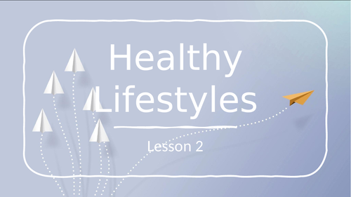 Healthy lifestyles 7 lesson pack and workbook | Teaching Resources