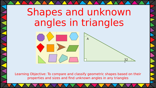 Maths- 2D Shapes and Calculating Missing Angles in Triangles Year 6 ...