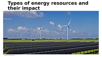 Types of energy resources and their impact | Teaching Resources