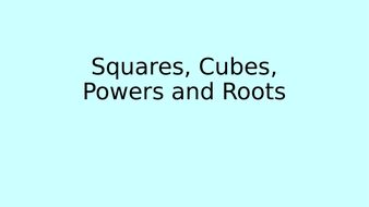Squares, Cubes, Powers and Roots - Using a Mastery Approach | Teaching Resources